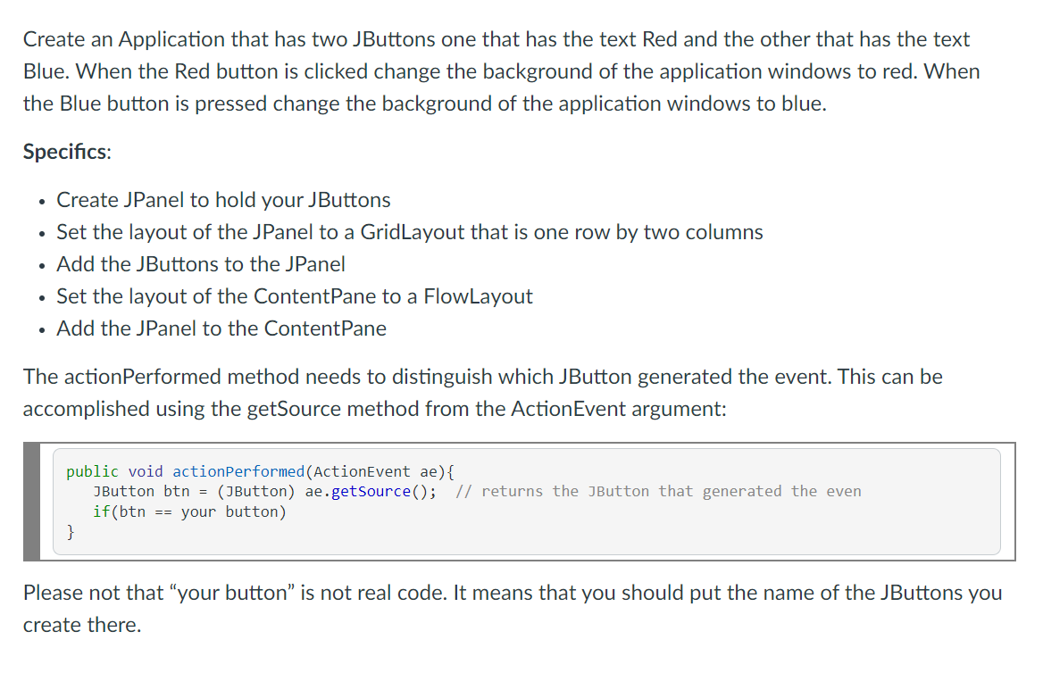 Solved Create an Application that has two JButtons one that | Chegg.com