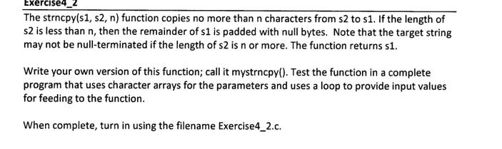 Solved Exercise4_2 The strncpy(s1, s2, n) function copies no | Chegg.com