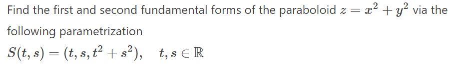 Solved Find the first and second fundamental forms of the | Chegg.com