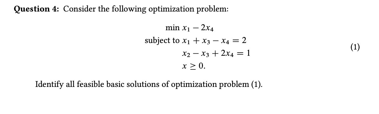 Solved Question 4: Consider the following optimization | Chegg.com