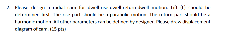 Solved Please design a radial cam for | Chegg.com