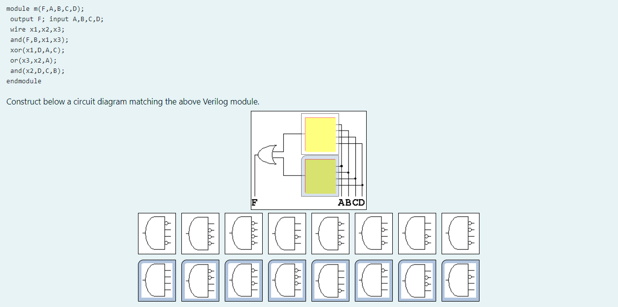 Solved module m(F,A,B,C,D); output F; input A,B,C,D; wire | Chegg.com