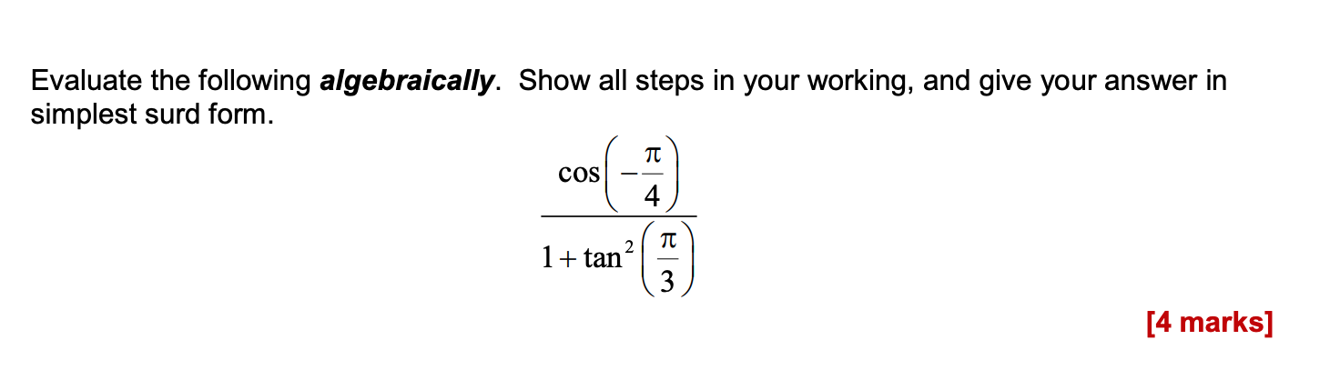 Solved Evaluate the following algebraically. Show all steps | Chegg.com