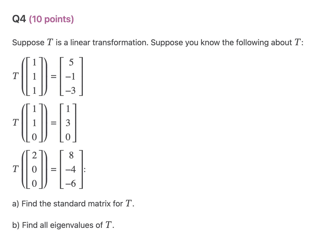 Solved Suppose T is a linear transformation. Suppose you | Chegg.com