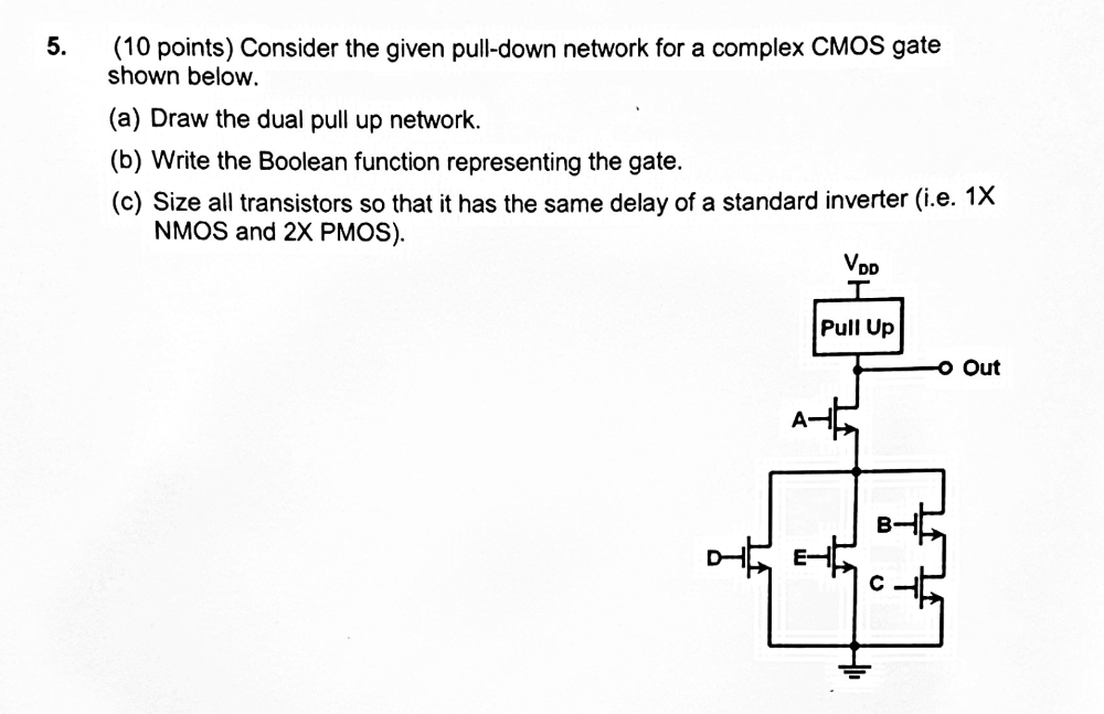 Solved (10 points) Consider the given pull-down network for | Chegg.com