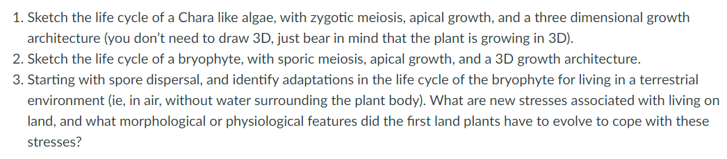 Solved 1. Sketch the life cycle of a Chara like algae, with | Chegg.com