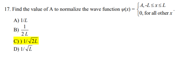 Solved 17. Find the value of A to normalize the wave | Chegg.com