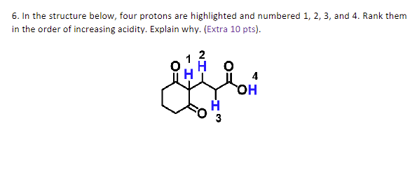 Solved 6. In the structure below, four protons are | Chegg.com