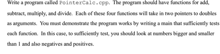 Solved Write A Program Called Pointercalc Cpp The Program Chegg