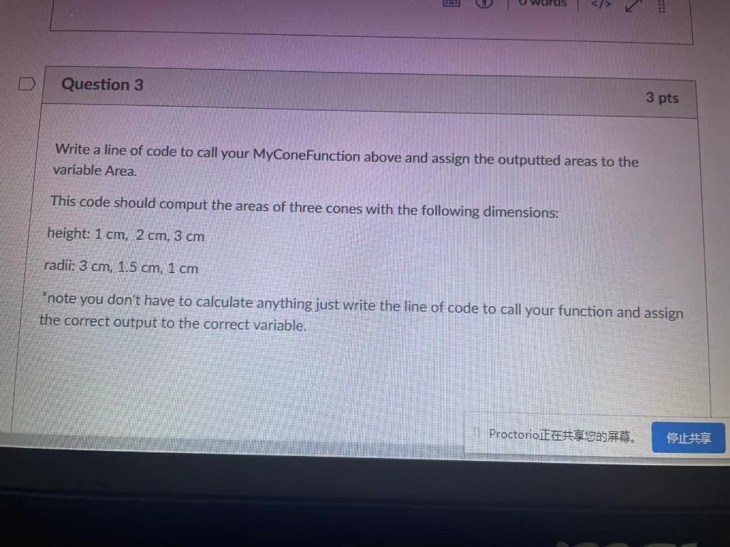 Solved Question 3 3 pts Write a line of code to call your | Chegg.com