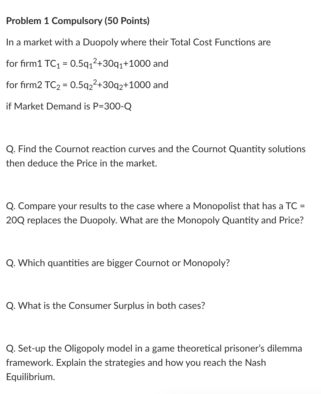 Solved Problem 1 Compulsory (50 Points) In a market with a | Chegg.com
