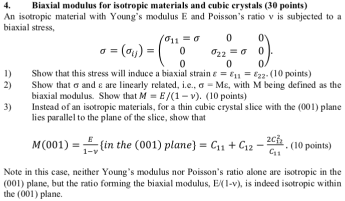 Solved Biaxial modulus for isotropic materials and cubic | Chegg.com