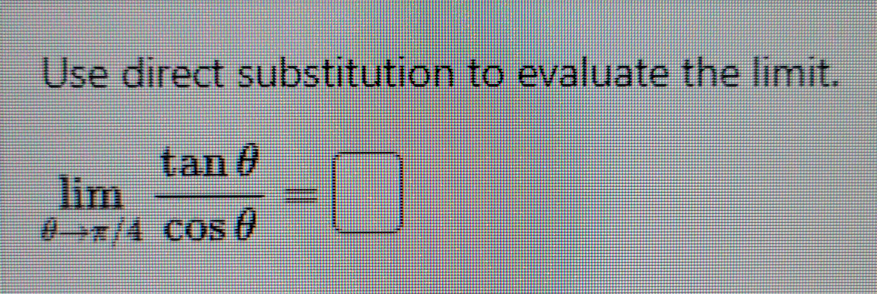 Solved Use direct substitution to evaluate the | Chegg.com