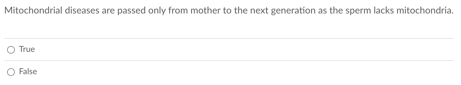 Solved Mitochondrial diseases are passed only from mother to | Chegg.com