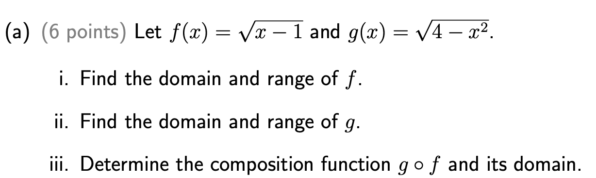 Solved (a) (6 ﻿points) ﻿Let f(x)=x-12 ﻿and g(x)=4-x22.i. | Chegg.com