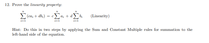 Solved 12. Prove the linearity property: Ź (cus + db)