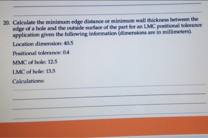 Solved Calculate the minimum edge distance or minimum wall | Chegg.com