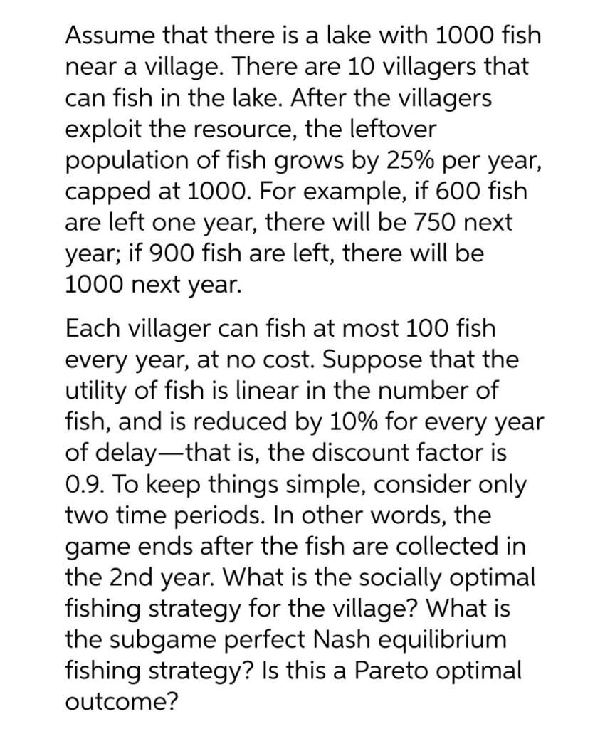 Solved Assume that there is a lake with 1000 fish near a | Chegg.com