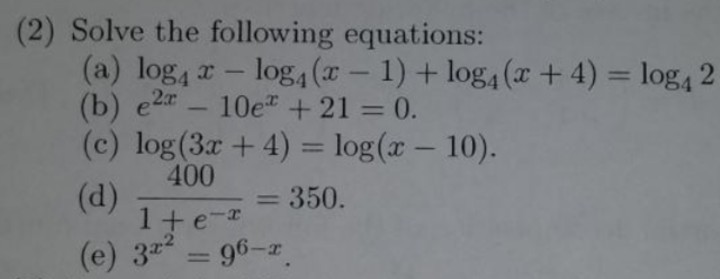 Solved (2) Solve the following equations: (a) log4 x-log | Chegg.com
