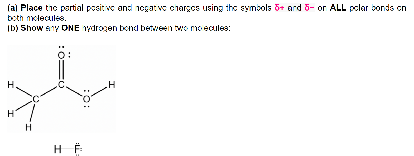 Solved (a) Place the partial positive and negative charges | Chegg.com