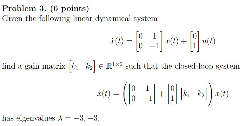 Solved Problem 3. (6 points) Given the following linear | Chegg.com