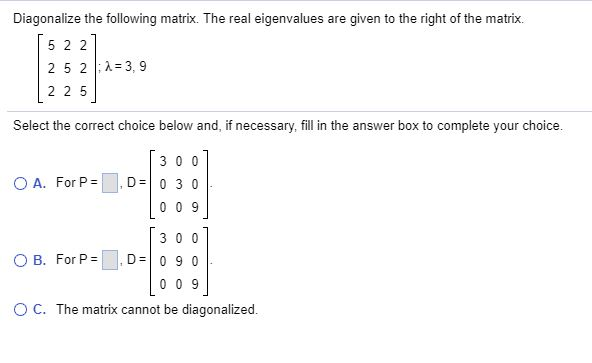 Solved Use The Factorization A Pdp 1 To Compute Ak Where K