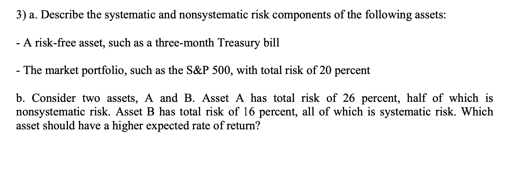 Solved 3) a. Describe the systematic and nonsystematic risk | Chegg.com