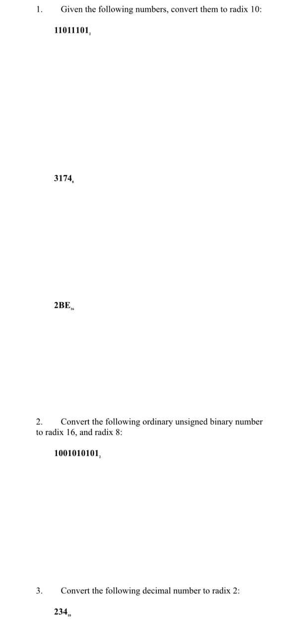 Solved 1. Given the following numbers, convert them to radix | Chegg.com