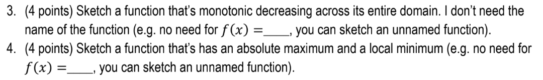 Solved 3. (4 ﻿points) ﻿Sketch a function that's monotonic | Chegg.com