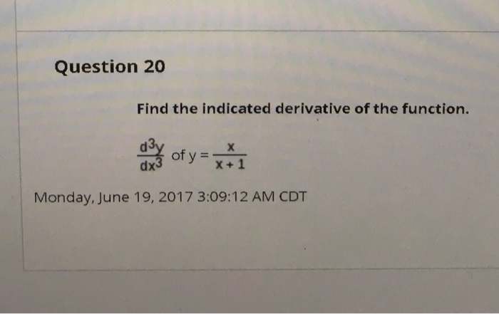 Solved Find the indicated derivative of the function. | Chegg.com