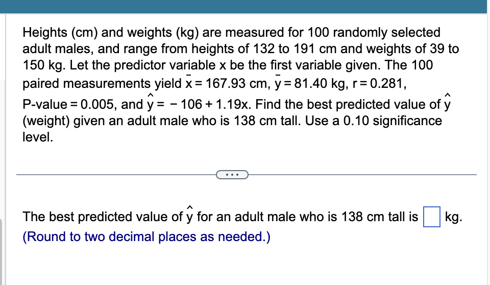 Solved Heights (cm) and weights (kg) are measured for 100 | Chegg.com
