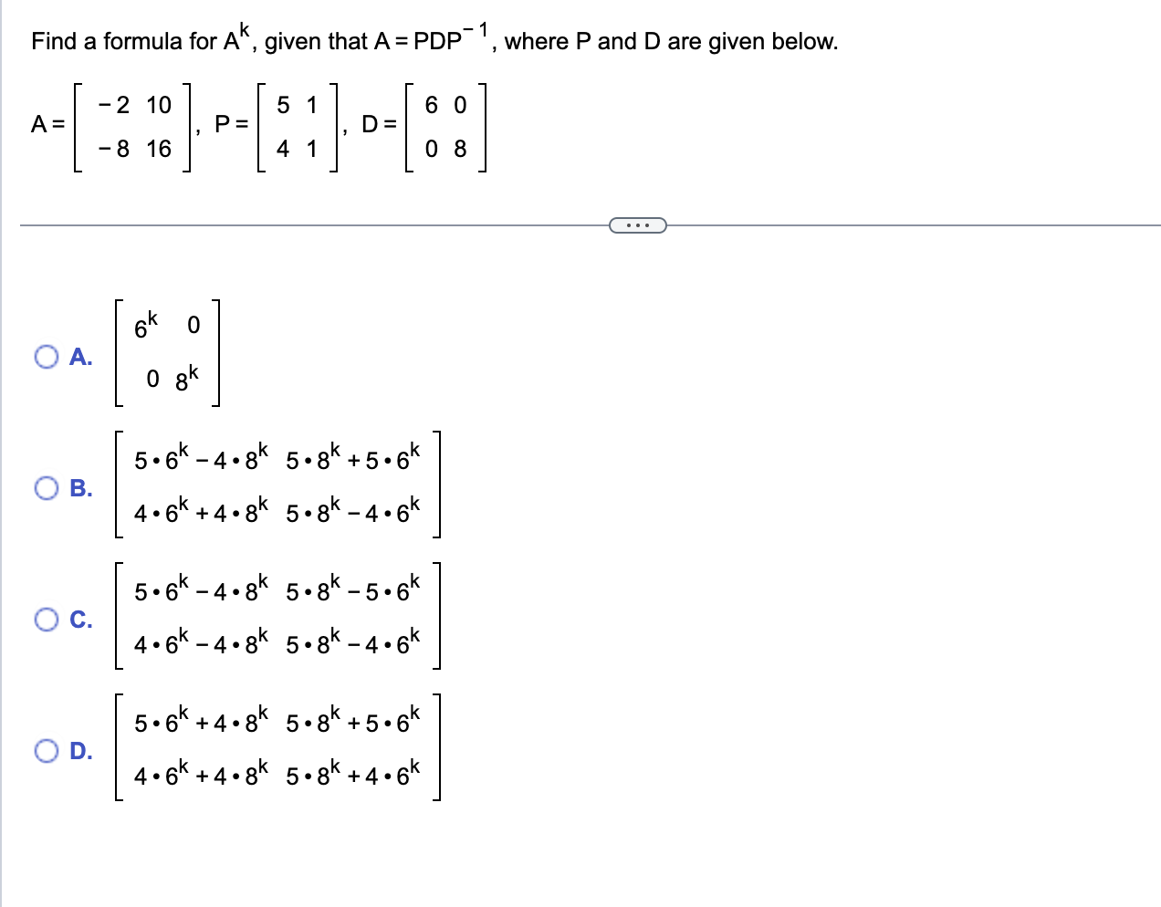 Solved Find a formula for Ak, ﻿given that A=PDP-1, ﻿where P | Chegg.com