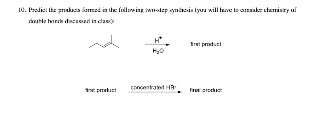 Solved 10. Predict the products formed in the following | Chegg.com