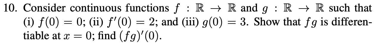 Solved 10. Consider continuous functions f:R→R and g:R→R | Chegg.com