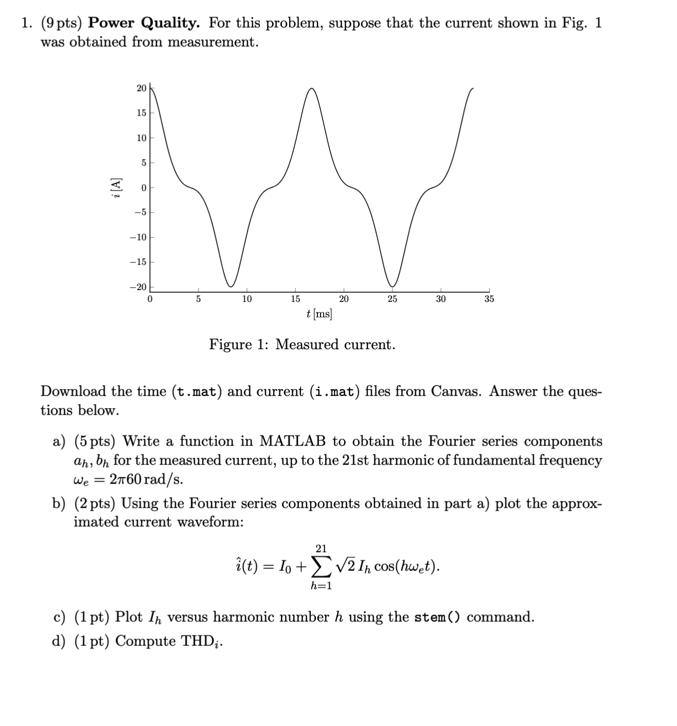 Solved 1. (9 pts) Power Quality. For this problem, suppose | Chegg.com