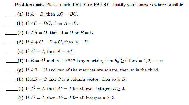 Solved Problem #6. Please mark TRUE or FALSE. Justify your | Chegg.com