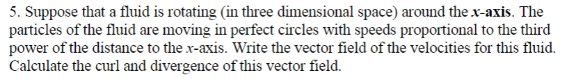 Solved 5. Suppose that a fluid is rotating (in three | Chegg.com