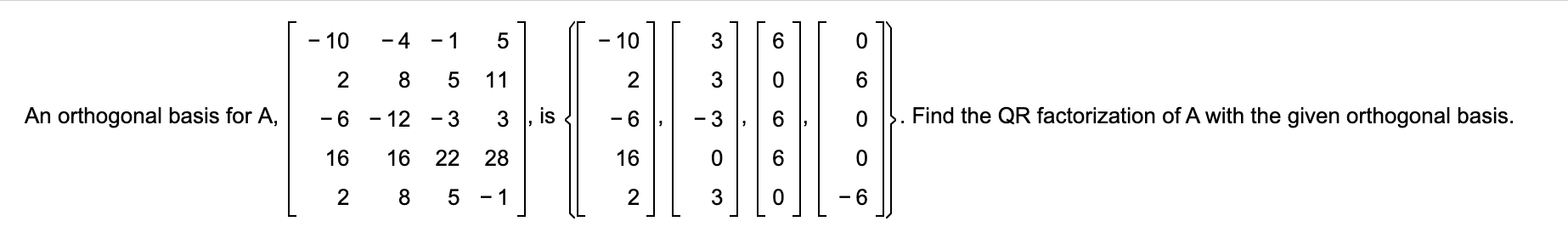 Solved - 10 - 4 -1 5 10 3 6 0 2 8 5 11 2 3 6 An orthogonal | Chegg.com