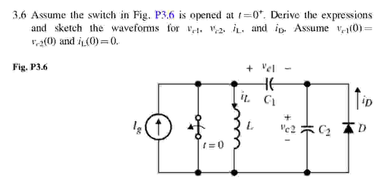 Solved 3.6 ﻿Assume the switch in Fig. P3.6 ﻿is opened at | Chegg.com