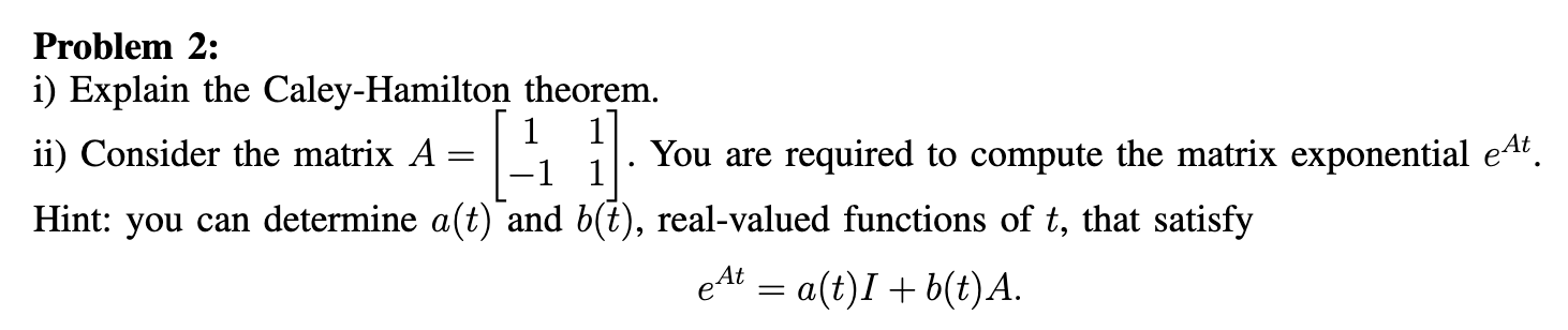Solved Problem 2 I Explain The Caley Hamilton Theorem Ii