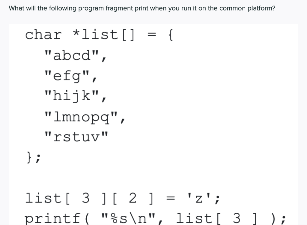 Solved What will the following program fragment print when | Chegg.com