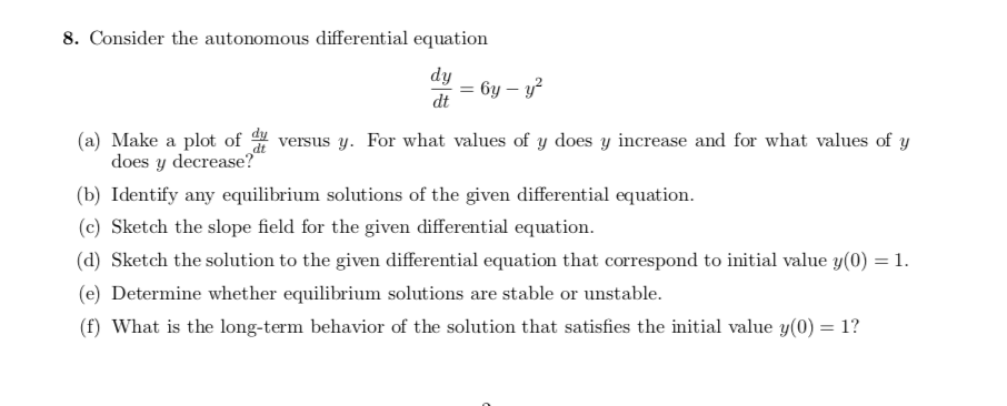 Solved 8. Consider the autonomous differential equation dy | Chegg.com