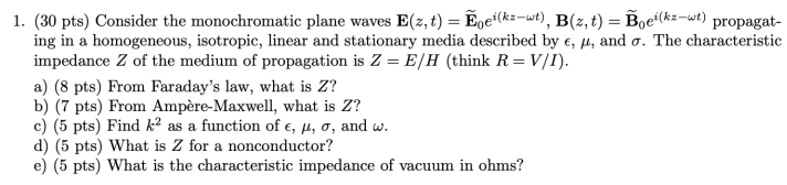 Solved 1. (30 pts) Consider the monochromatic plane waves | Chegg.com