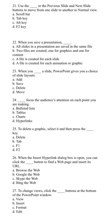 Solved 21. Use the o r the Previous Slide and Next Slide | Chegg.com