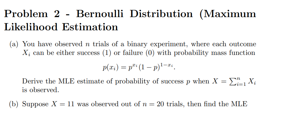 Solved Problem 2 Bernoulli Distribution Maximum