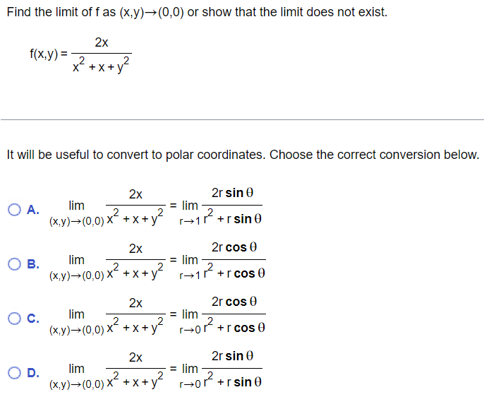 Solved Find the limit of f as (x,y)→(0,0) or show that the | Chegg.com