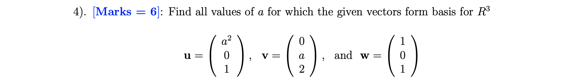 Solved 4). [ Marks = 6]: Find all values of a for which the | Chegg.com