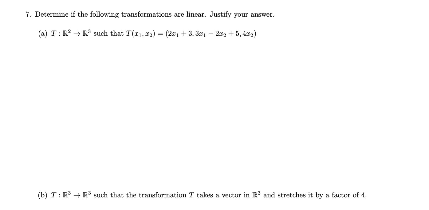 Solved 7. Determine if the following transformations are | Chegg.com