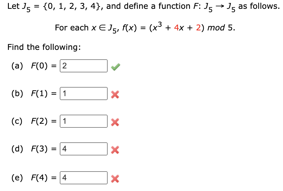 Solved Let J5={0,1,2,3,4}, and define a function F:J5→J5 as | Chegg.com