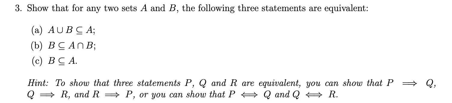 Solved 3. Show that for any two sets A and B, the following | Chegg.com